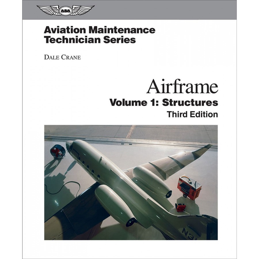 Airframe Structures Aviation Maintenance Technician Book,